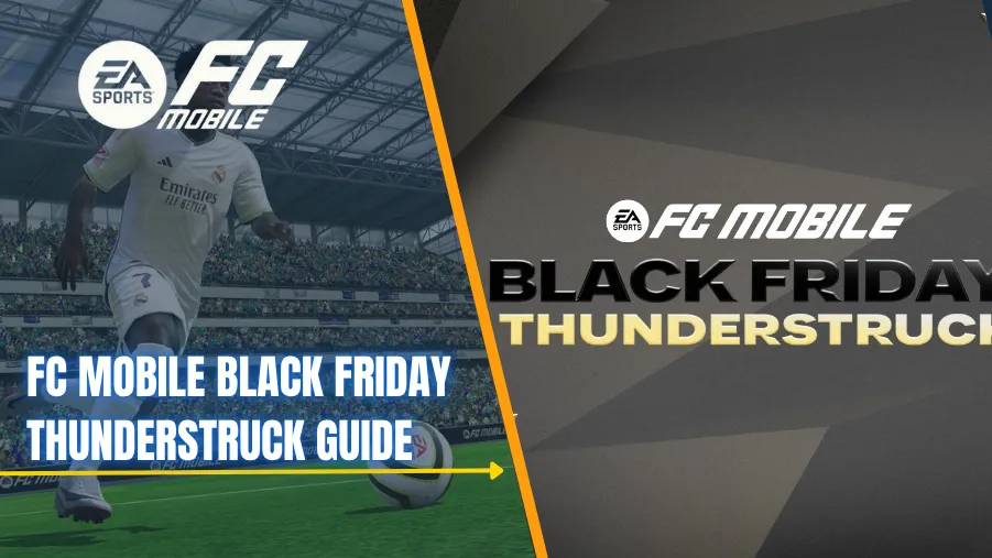 FC Mobile Black Friday Thunderstruck Guide: All We Know